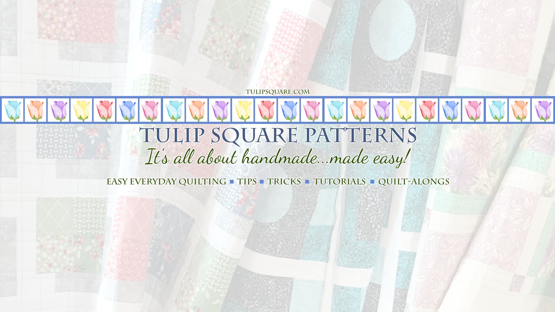 Tulip Square - Patterns for useful household quilted goods